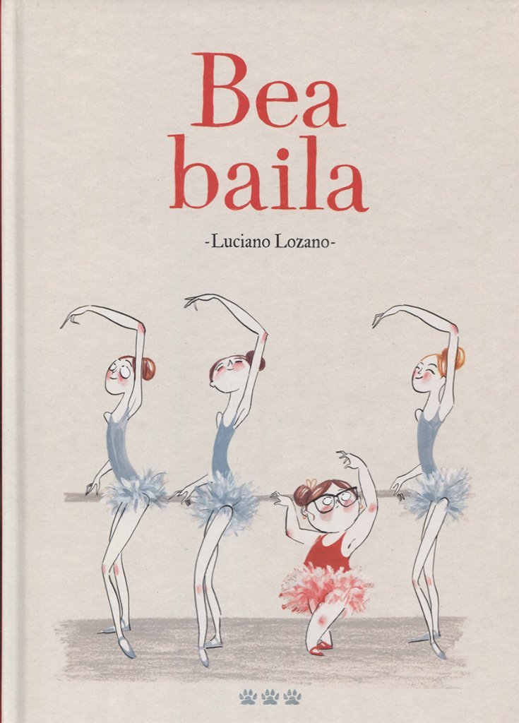 Bea Baila by Luciano Lozano | Goodreads