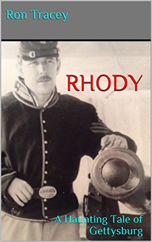 RHODY: A Haunting Tale of Gettysburg by Ron Tracey | Goodreads