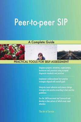 Peer-to-peer SIP A Complete Guide by Gerardus Blokdyk | Goodreads