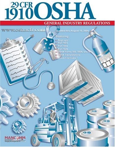 29 CFR 1910 General Industry Regulations by Mangan Communications ...