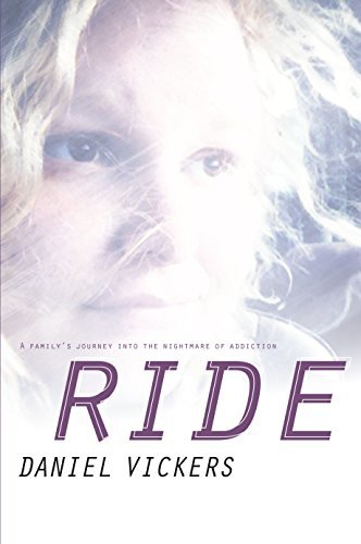 Ride: A Novel by Daniel Vickers | Goodreads