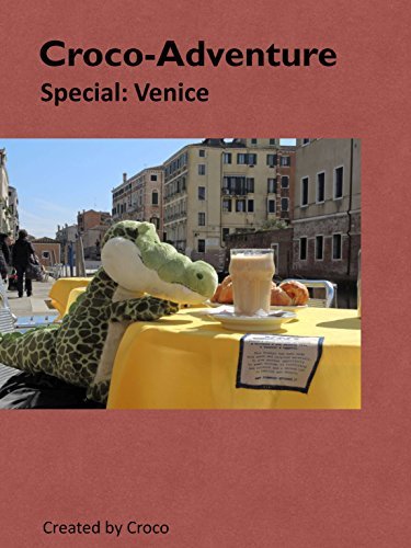 Croco-Adventure; Special: Venice by Croco | Goodreads