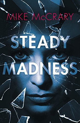 Steady Madness by Mike McCrary | Goodreads