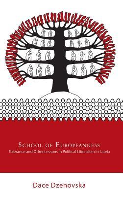 School of Europeanness: Tolerance and Other Lessons in Political ...