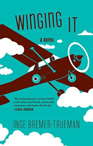 Winging It (The Sonja Pfeiffer Series Book 3) by Inge Bremer-Trueman ...