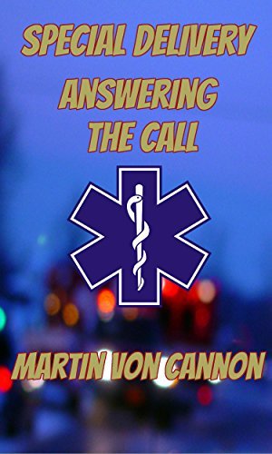 Special Delivery : Answering The Call by Martin Von Cannon | Goodreads