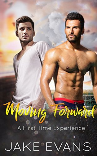 Moving Forward by Jake Evans | Goodreads