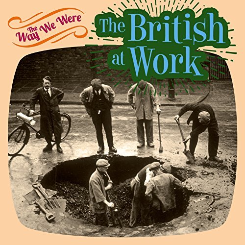 British At Work by Tim Glynne-Jones | Goodreads