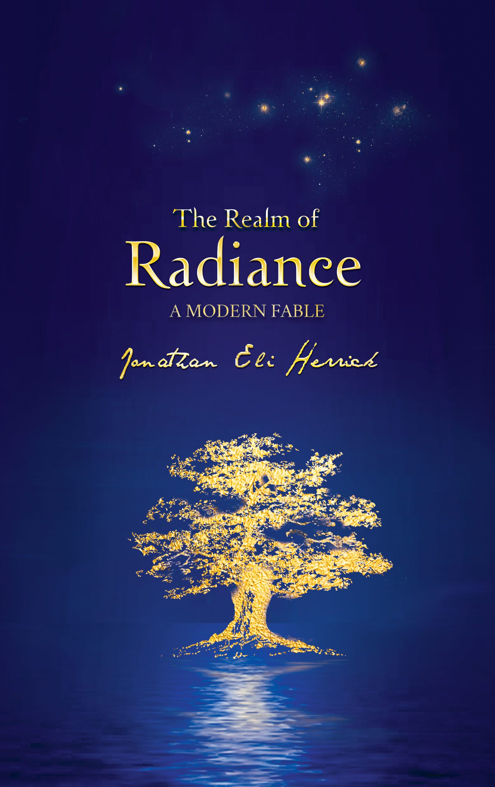The Realm of Radiance: A Modern Fable by Jonathan Eli Herrick | Goodreads