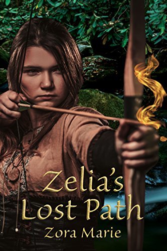 Zelia's Lost Path by Zora Marie | Goodreads