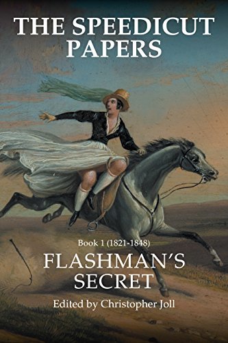 The Speedicut Papers: Book 1 (1821–1848): Flashman’S Secret by ...