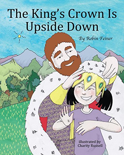 The King's Crown Is Upside Down by Robin Feiner | Goodreads