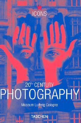 20th Century Photography: Museum Ludwig Cologne by Taschen | Goodreads