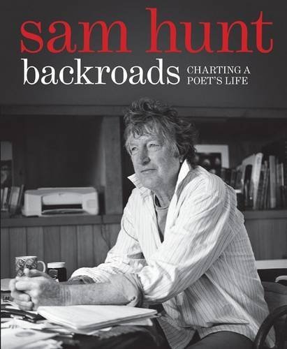 Backroads: Charting a Poet's Life by Sam Hunt | Goodreads