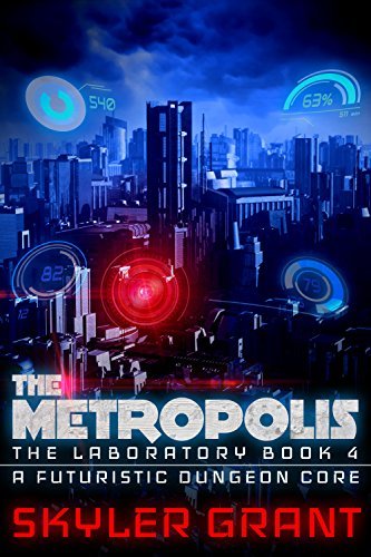 The Metropolis (The Laboratory, #4) by Skyler Grant | Goodreads