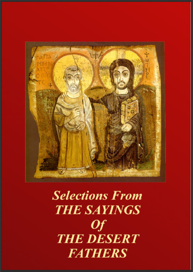 Selections From THE SAYINGS Of THE DESERT FATHERS by Benedicta Ward ...