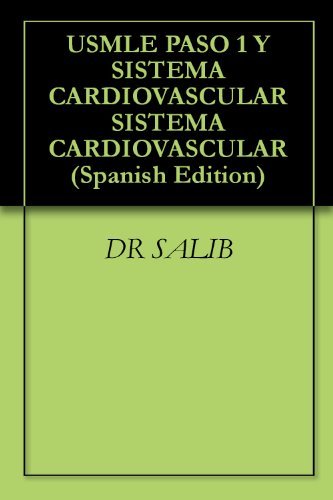 USMLE PASO 1 Y SISTEMA CARDIOVASCULAR SISTEMA CARDIOVASCULAR by DR ...