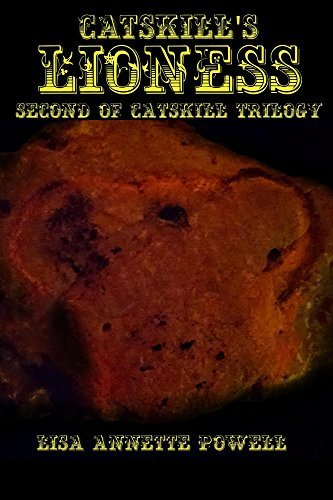 CATSKILL'S LIONESS Second of CatSkill Trilogy by Lisa Annette Powell ...