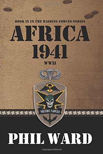 Africa 1941 (Raiding Forces) by Phil Ward | Goodreads