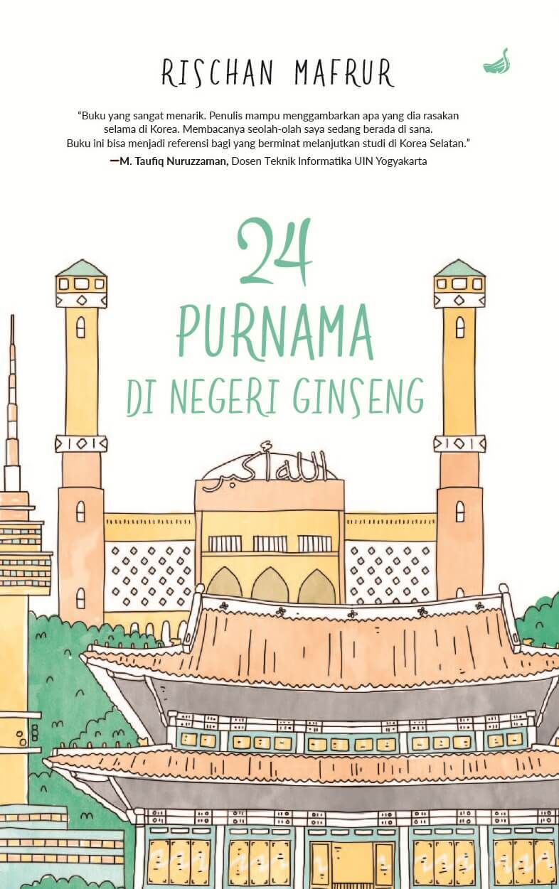 24 Purnama di Negeri Ginseng by Rischan Mafrur | Goodreads