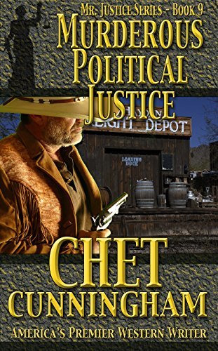 Murderous Political Justice (Mr. Justice Book 9) by Chet Cunningham ...
