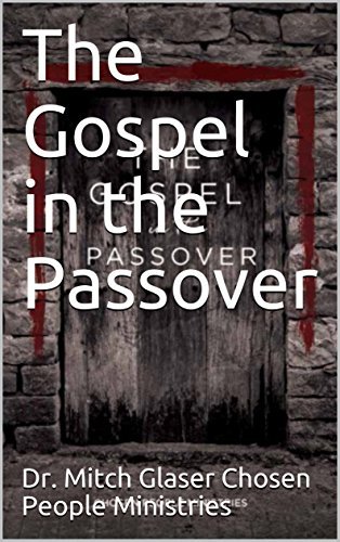 The Gospel in the Passover by Mitch Glaser | Goodreads