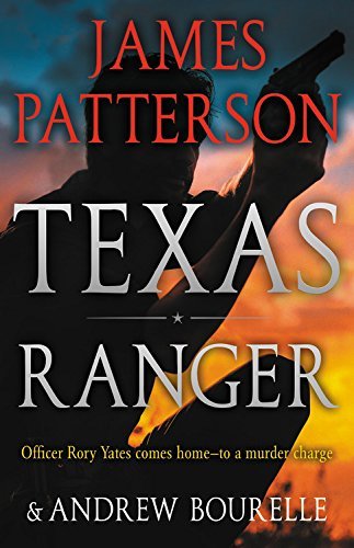 Texas Ranger (Texas Ranger Thrillers #1) by James Patterson | Goodreads