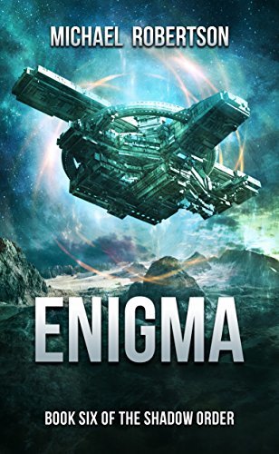 Enigma (The Shadow Order #6) by Michael Robertson | Goodreads