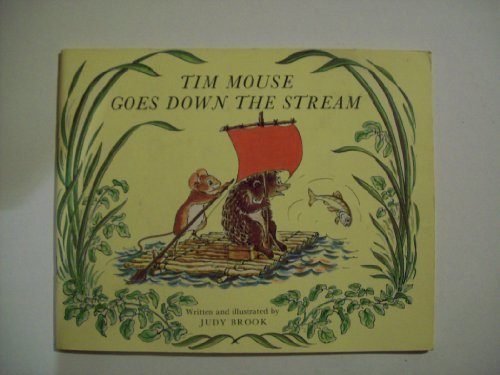 Tim Mouse Goes Down Stream by Judy Brook | Goodreads