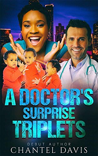 A Doctor's Surprise Triplets (HeartThrob MDs, #1) by Chantel Davis ...