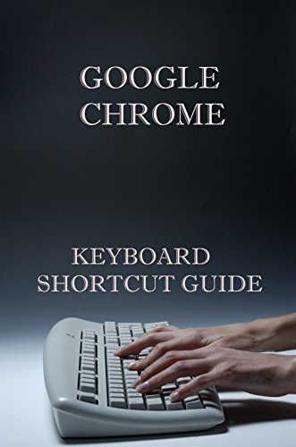 Google Chrome Keyboard Shortcut Keyboard Guide by Keyboard Shortcut ...