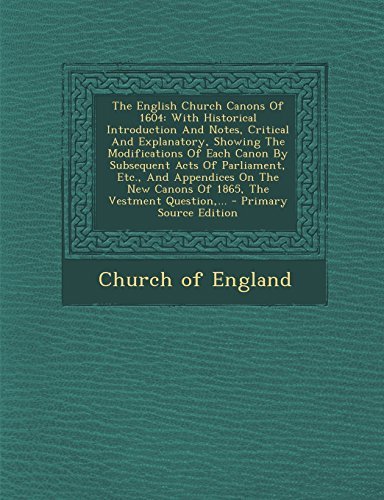The English Church Canons of 1604: With Historical Introduction and ...