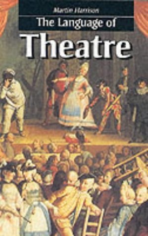 The Language of Theatre by martin-harrison | Goodreads