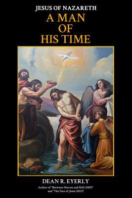 A Man of His Time by Dean R Eyerly | Goodreads