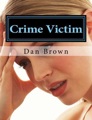 Crime Victim by Dan Brown | Goodreads
