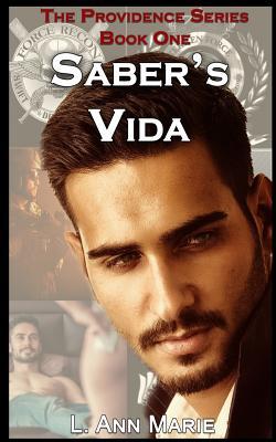 Saber's Vida: Book 1 (The Providence Series) by L. Ann Marie | Goodreads