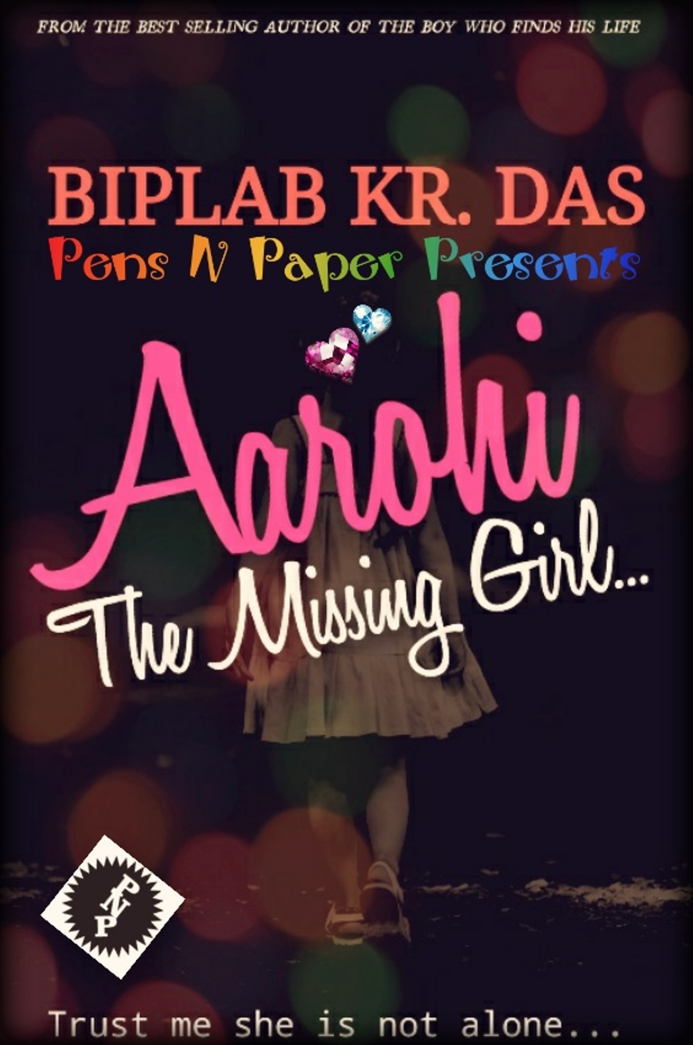 Aarohi: The Missing Girl by Biplab Kumar Das | Goodreads