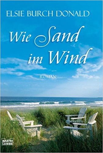 Wie Sand im Wind by Elsie Burch Donald | Goodreads