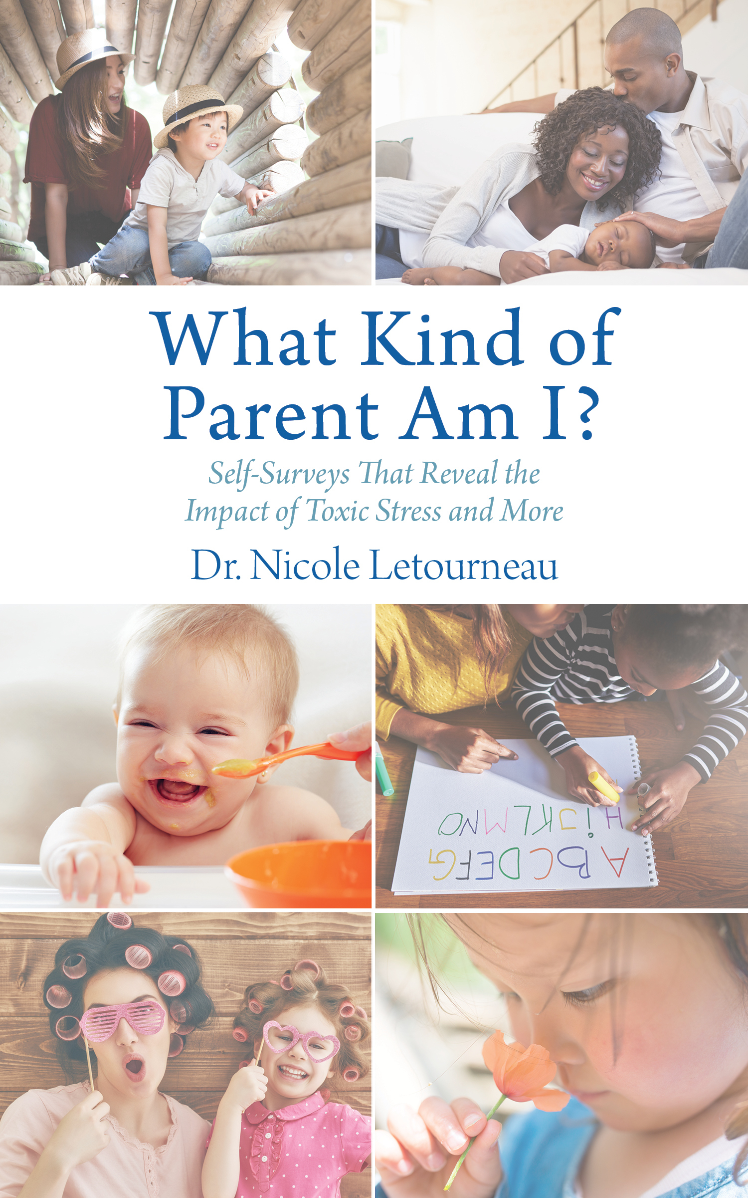 What Kind of Parent Am I?: Scientific Parenting by Nicole Letourneau ...