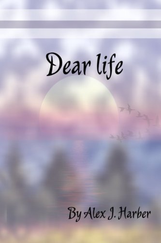 Dear Life by Alex Jo Haber | Goodreads