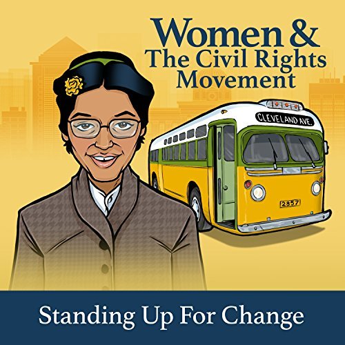 Women & The Civil Rights Movement: Standing Up for Change by Arlisha ...