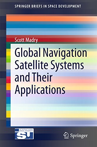 Global Navigation Satellite Systems and Their Applications by Scott ...