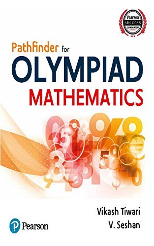 Pathfinder for Olympiad Mathematics by Tiwari Vikash | Goodreads