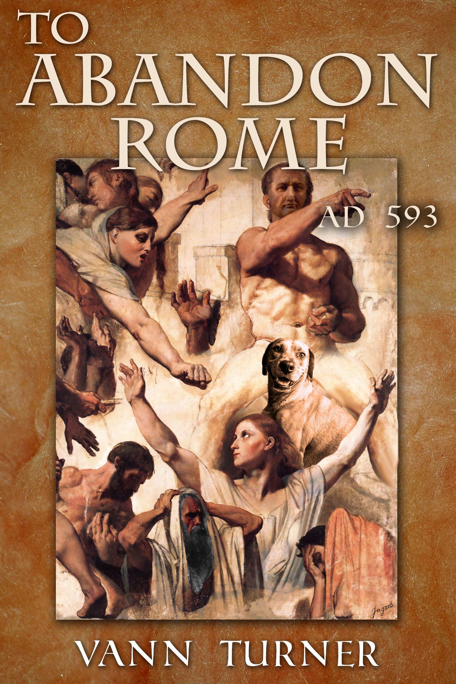 To Abandon Rome, AD 593 by Vann Turner | Goodreads