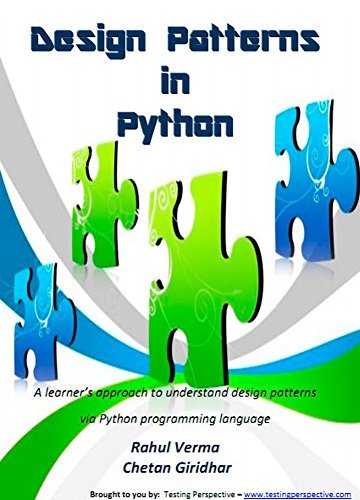Design Patterns in Python by Rahul Verma | Goodreads
