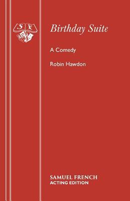 Birthday Suite by Robin Hawdon | Goodreads