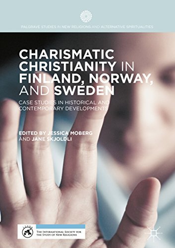 Charismatic Christianity in Finland, Norway, and Sweden: Case Studies ...
