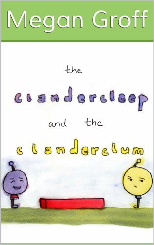 The Clandercleep and the Clanderclum by Megan Groff | Goodreads