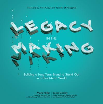 Legacy in the Making: Building a Long-Term Brand to Stand Out in a ...