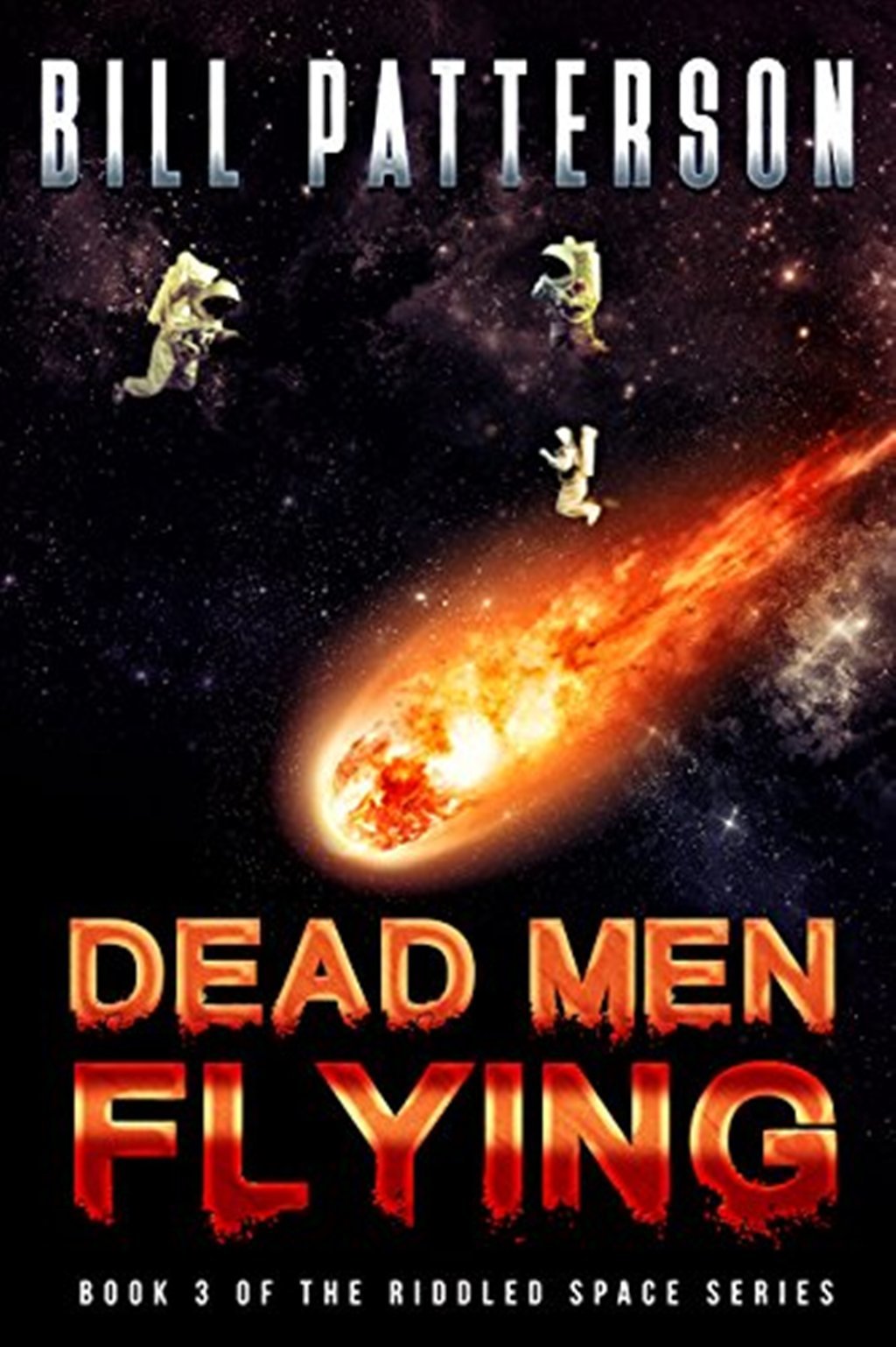 Dead Men Flying (Riddled Space #3) by Bill Patterson | Goodreads